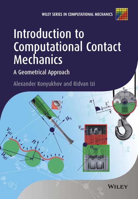 Introduction to Computational Contact Mechanics a Geometrical Approach ...