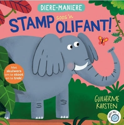 Diere Maniere Stamp Soos N Olifant (Board Book) – Van Schaik
