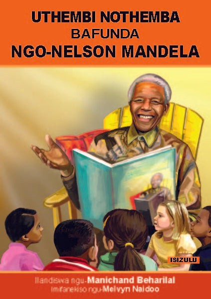 Uthembi Nothemba Bafunda Ngo-Nelson Mandela – Van Schaik